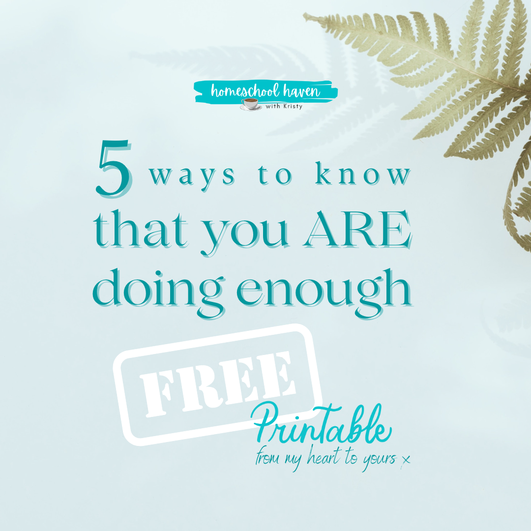 5 ways to know that you ARE doing enough – FREE printable poster for ...